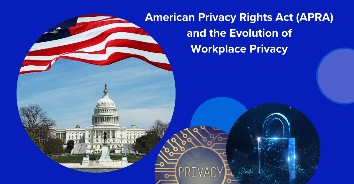 Navigating Employee Data Privacy: APRA and the Evolution of Workplace ...