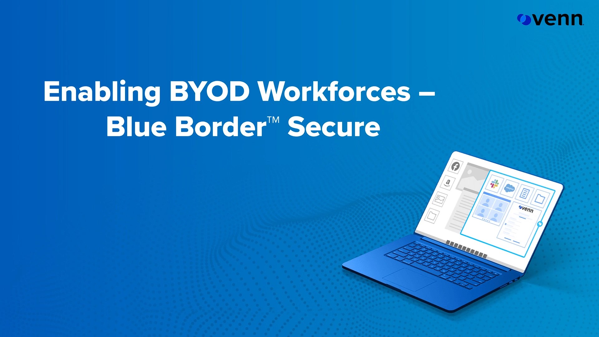 Venn’s Blue Border: Product Tour - Venn