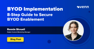 BYOD Implementation: An 8-Step Guide to Secure BYOD Enablement