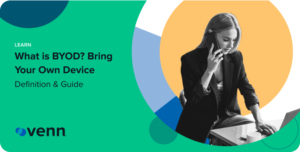 What is BYOD (Bring Your Own Device)? Definition & Guide